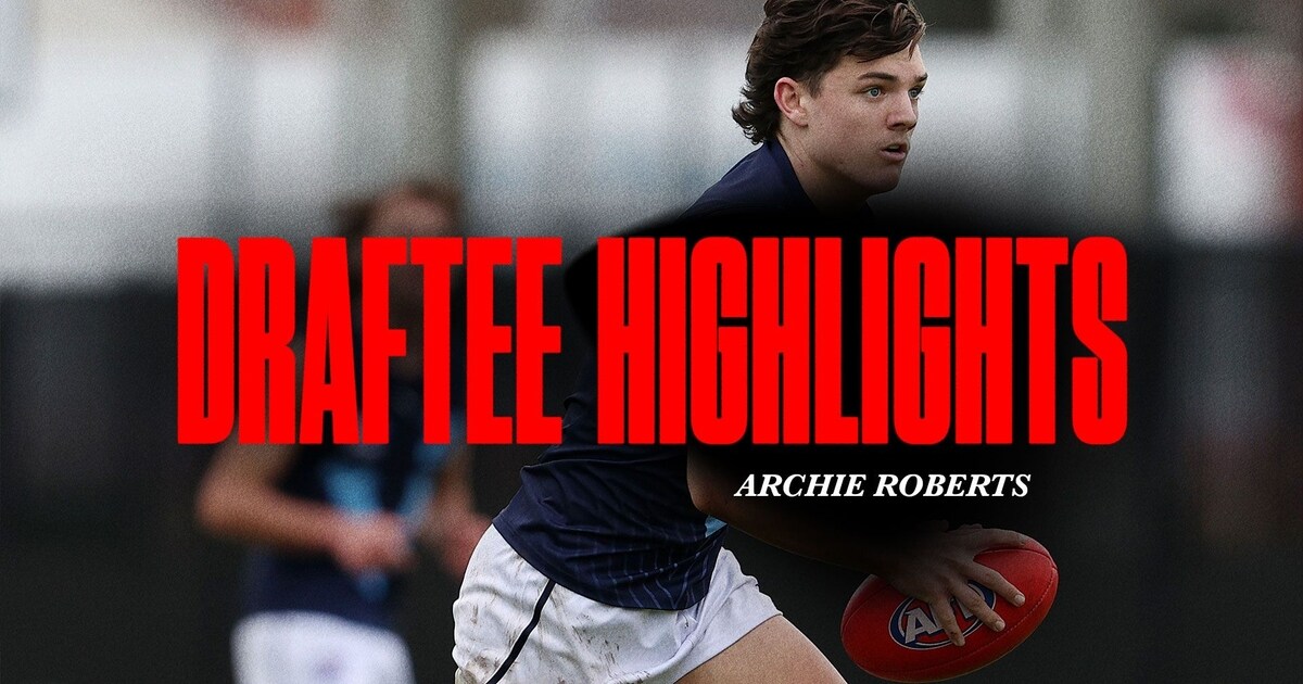 Draft | Archie Roberts highlights