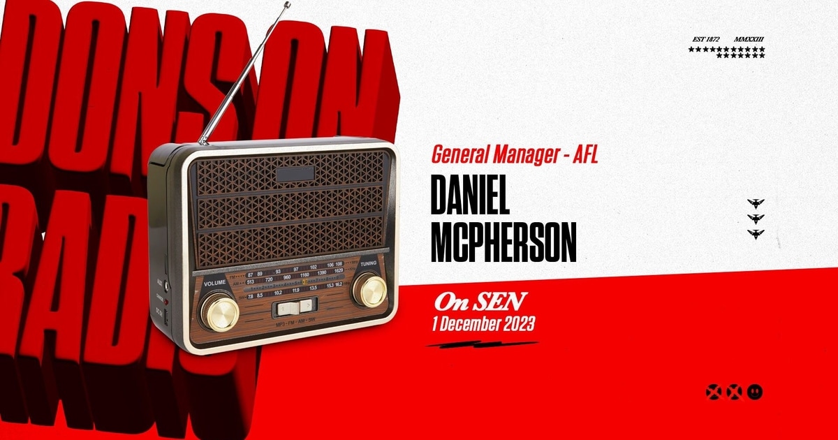 Dons on radio | Daniel McPherson on SEN